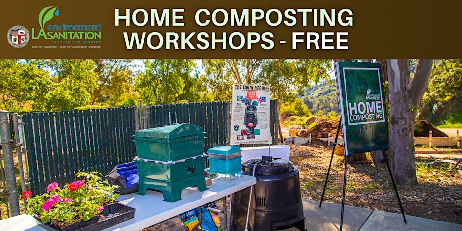 LASAN Home Composting and Urban Gardening Workshops - Lopez Canyon ...