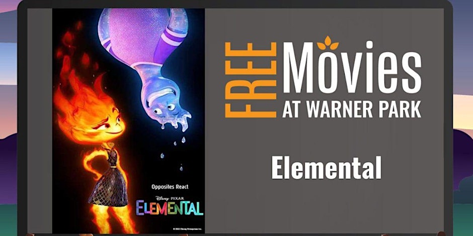 Elemental - FREE Movie at Warner Park - The San Fernando Valley Sun